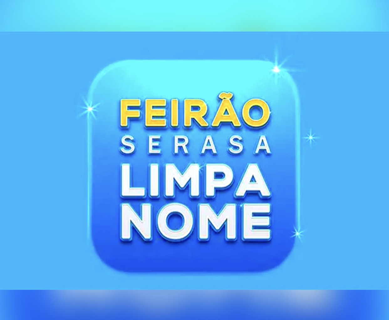 Feirao LIMPA NOME SERASA, veja como limpar seu nome - NOTICIAS NO FACE